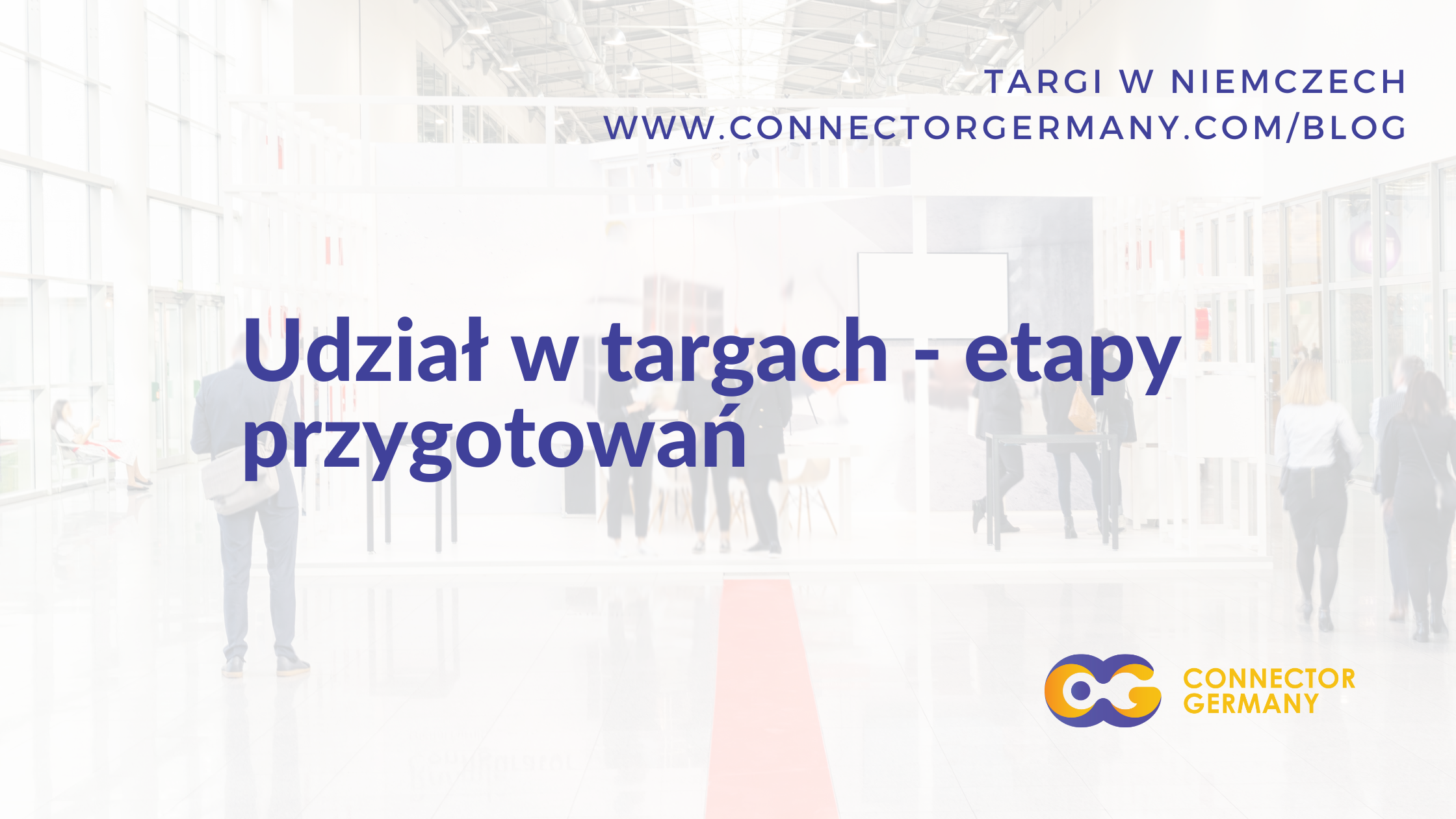Udział w targach - etapy przygotowań - Connector Germany